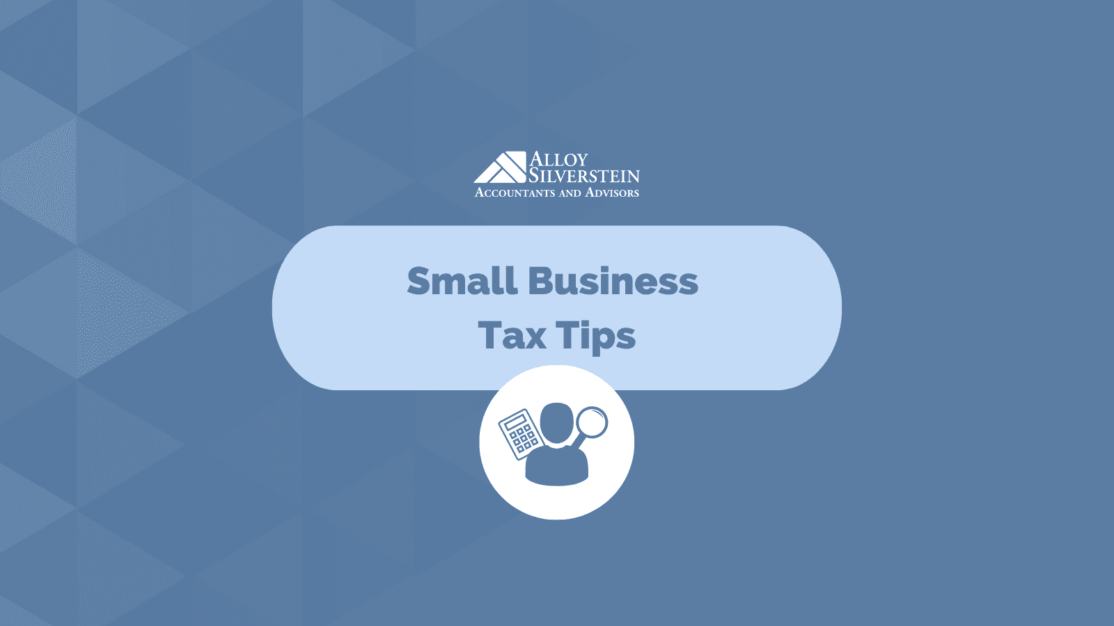 Small Business Tax Tips - Alloy Silverstein