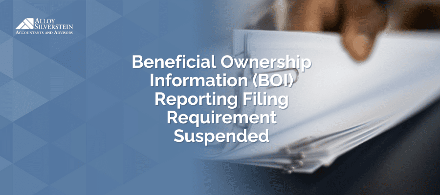 Beneficial Ownership Information (BOI) Reporting Filing Requirement Suspended - Alloy Silverstein